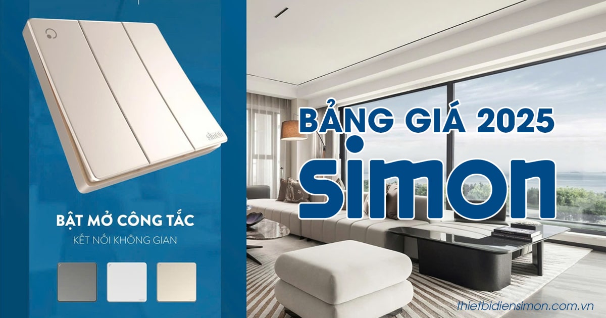 Tải bảng giá Simon mới nhất áp dụng tháng 5/2025