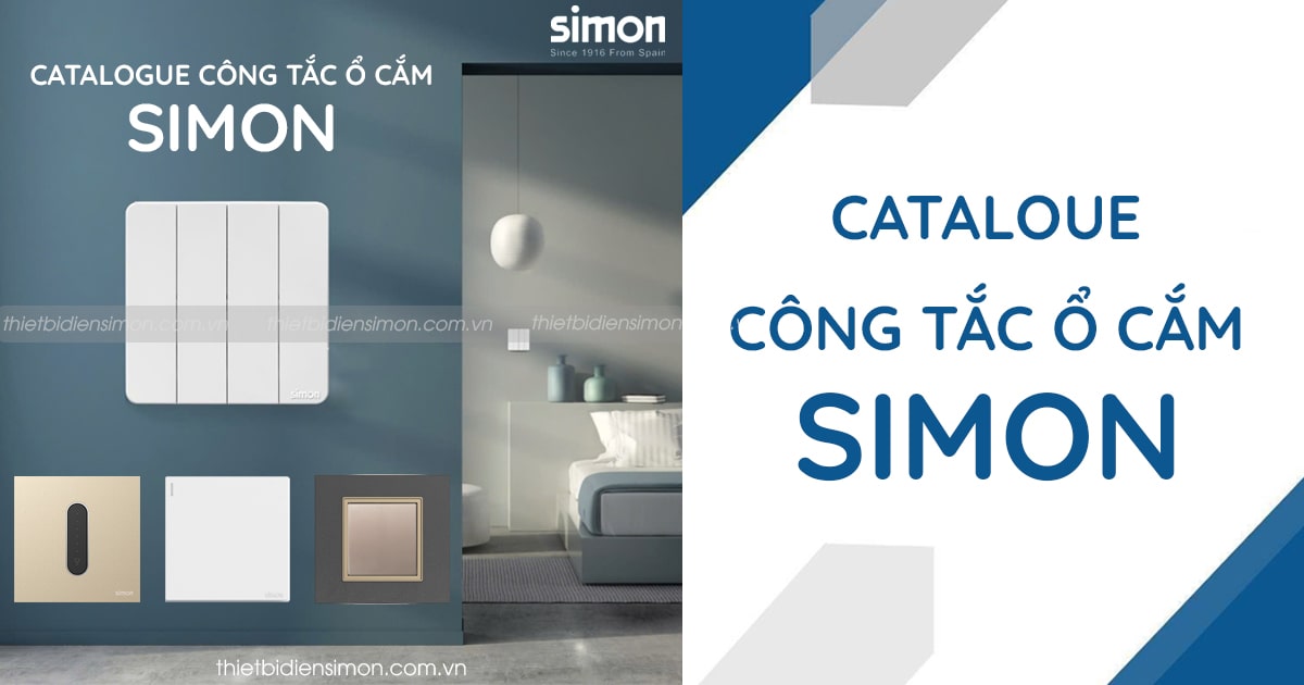 Catalogue Công Tắc Ổ Cắm Simon | Tải Mẫu Mới Nhất 2025 [PDF]